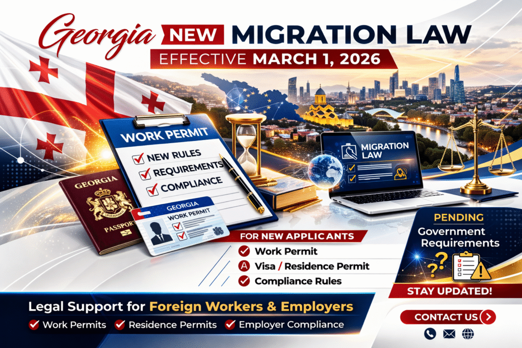 Georgia Work Permit 2026 – New Migration Law Changes | INC.GE